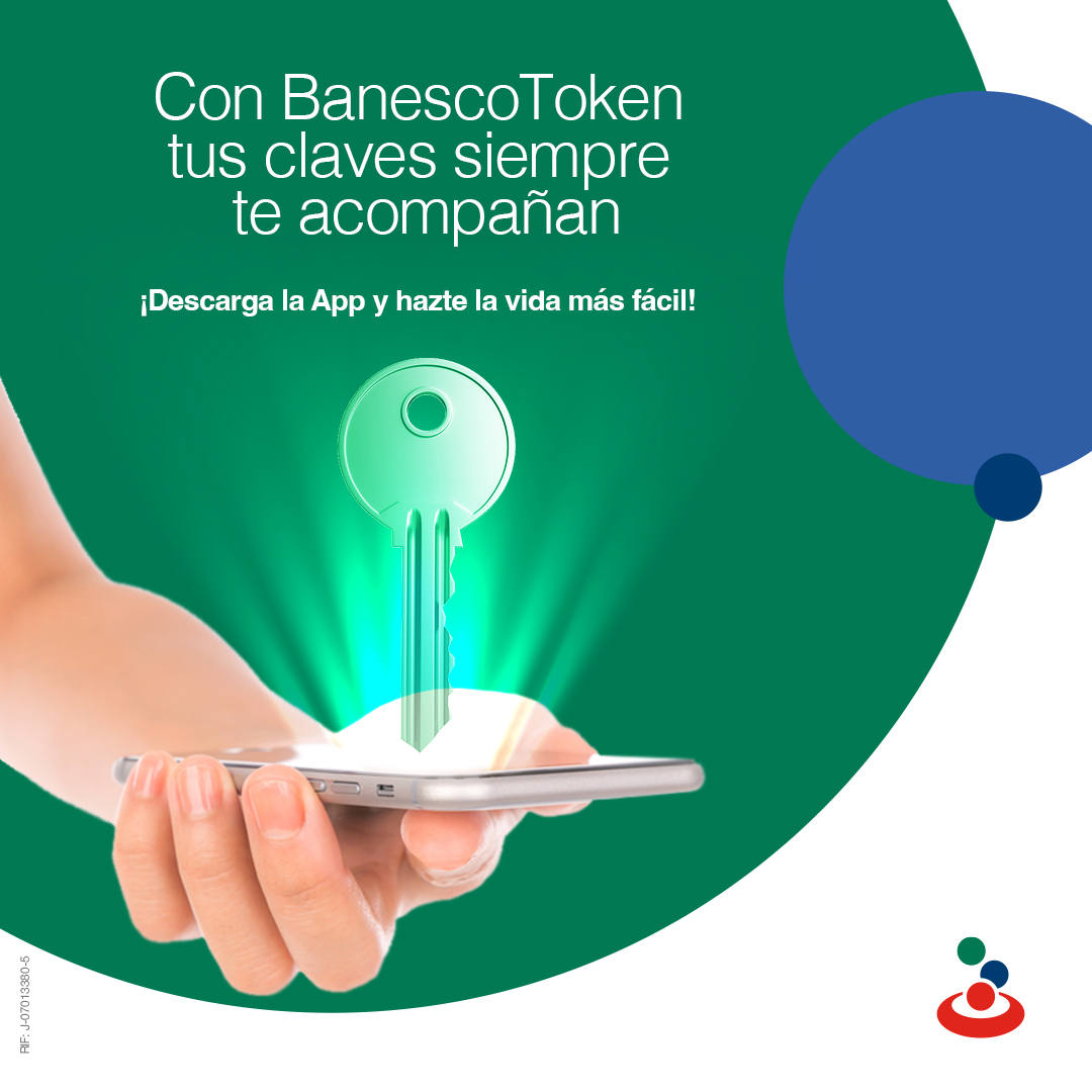 Con Banesco Token tus claves siempre te acompañan