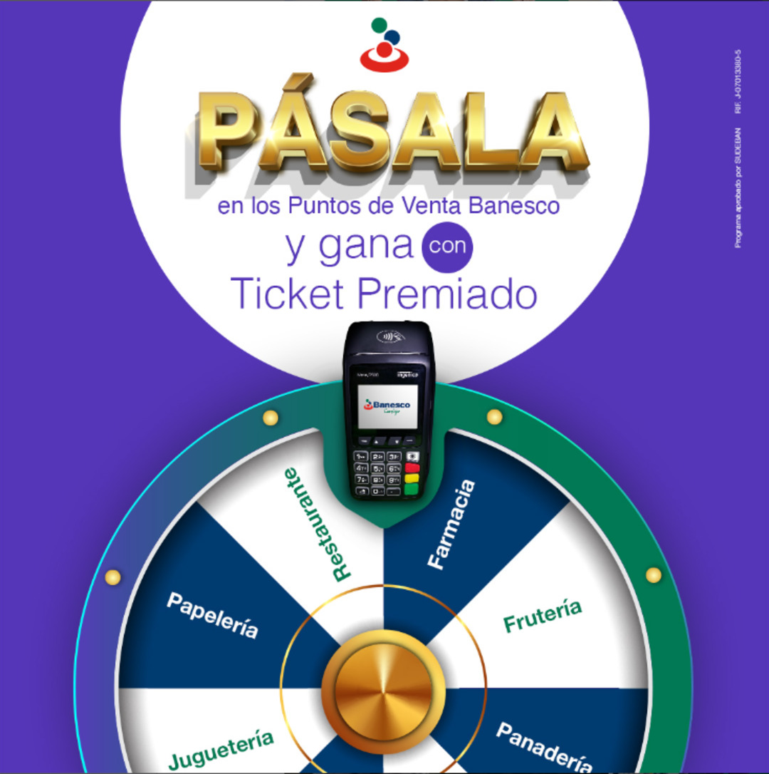 Pasala en los puntos de venta Banesco y gana con Ticket Premiado